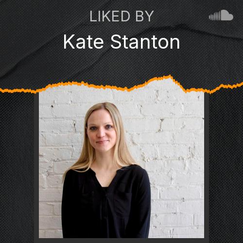Kate Stanton's Picks - Listen to music