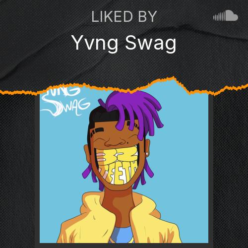 Yvng Swag's Picks - Listen to music