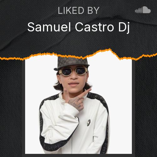 Samuel Castro Dj's Picks - Listen to music