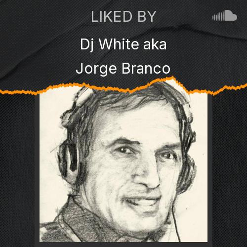 Dj White aka Jorge Branco's Picks - Listen to music