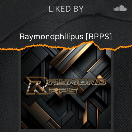 Raymondphilipus [RPPS]'s Picks - Listen to music