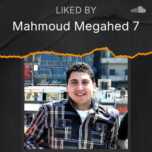 Mahmoud Megahed 7's Picks - Listen to music