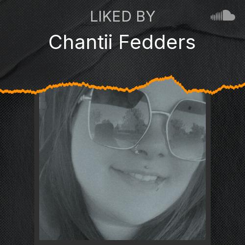 Chantii Fedders's Picks - Listen to music