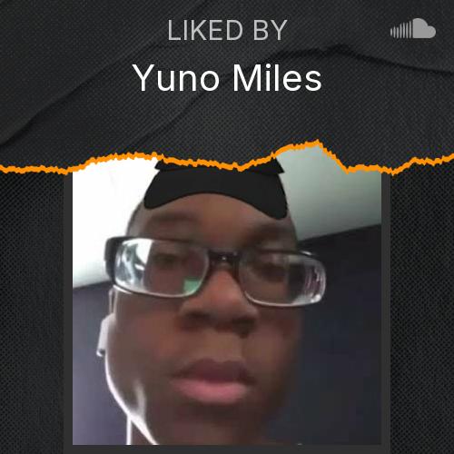 Yuno Miles's Picks - Listen to music
