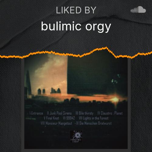 bulimic orgy's Picks - Listen to music