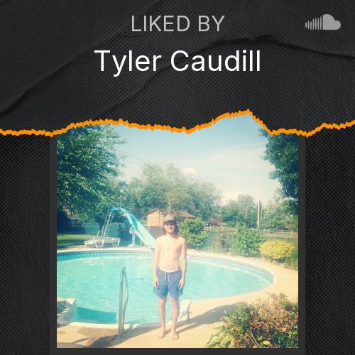Tyler Caudill's Picks - Listen to music