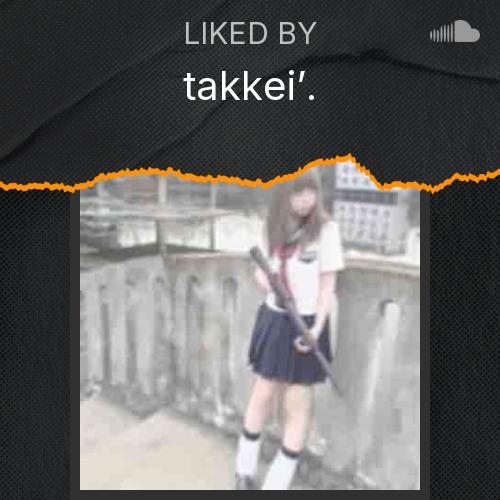 takkei’.'s Picks - Listen to music