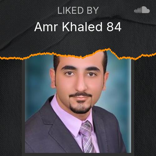 Amr Khaled 84's Picks - Listen to music