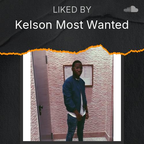 Kelson Most Wanted's Picks - Listen to music