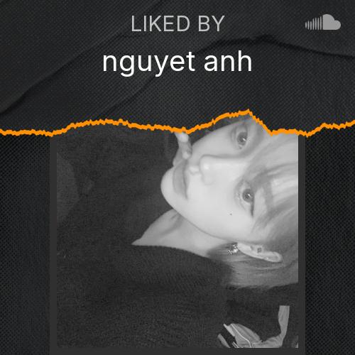 nguyet anh's Picks - Listen to music
