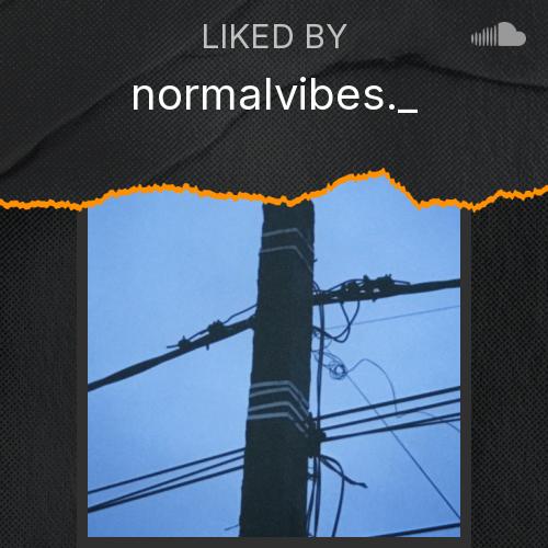 normalvibes._'s Picks - Listen to music