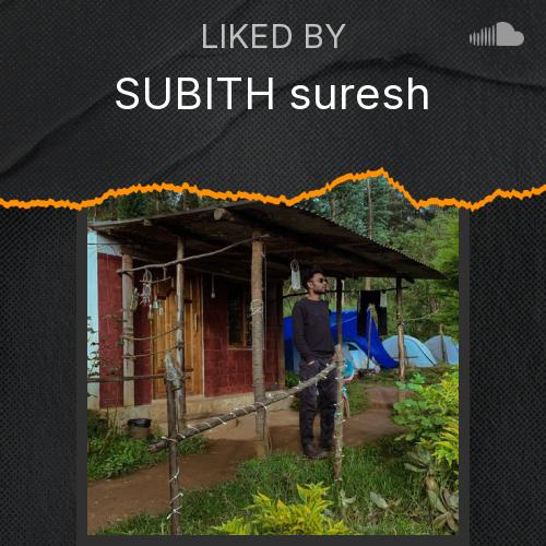 SUBITH suresh's Picks - Listen to music