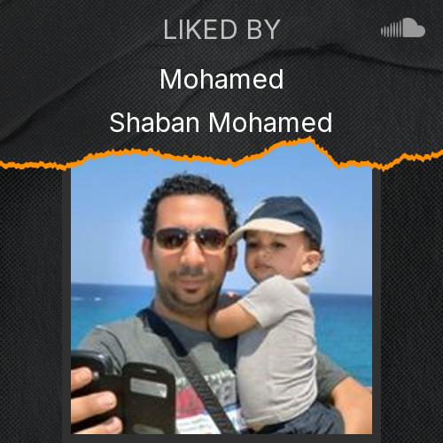Mohamed Shaban Mohamed's Picks - Listen to music