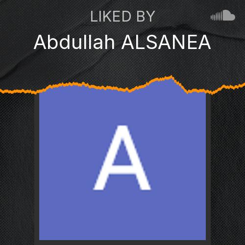 Abdullah ALSANEA's Picks - Listen to music