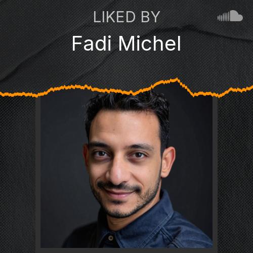 Fadi Michel's Picks - Listen to music