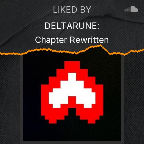 DELTARUNE: Chapter Rewritten's Picks - Listen to music