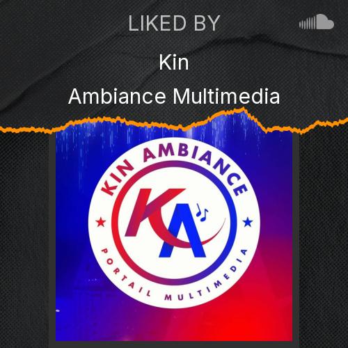 Kin Ambiance Multimedia's Picks - Listen to music