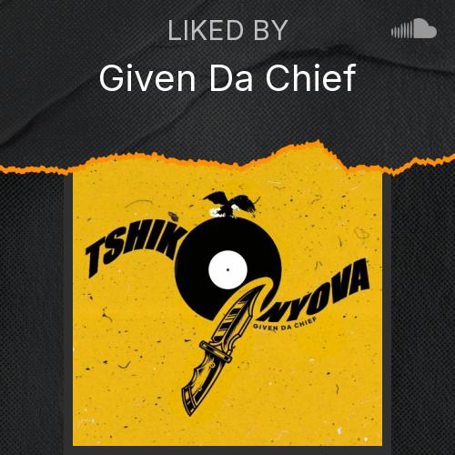 Given Da Chief's Picks - Listen to music