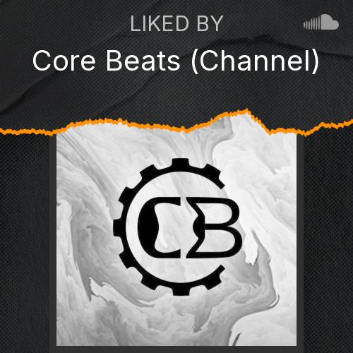 Core Beats (Channel)'s Picks - Listen to music