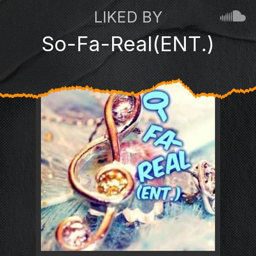 So-Fa-Real(ENT.)'s Picks - Listen to music