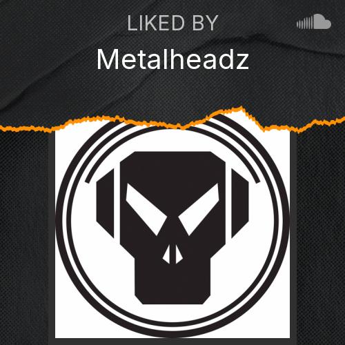 Metalheadz's Picks - Listen to music