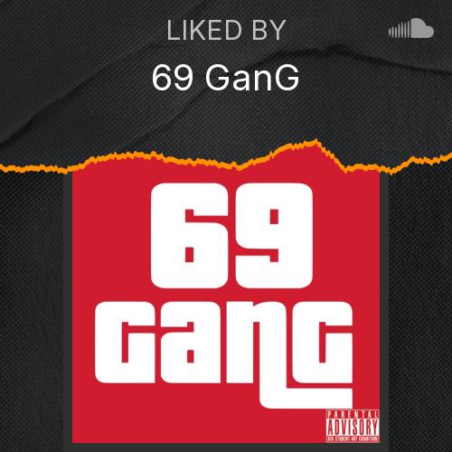 69 GanG's Picks - Listen to music