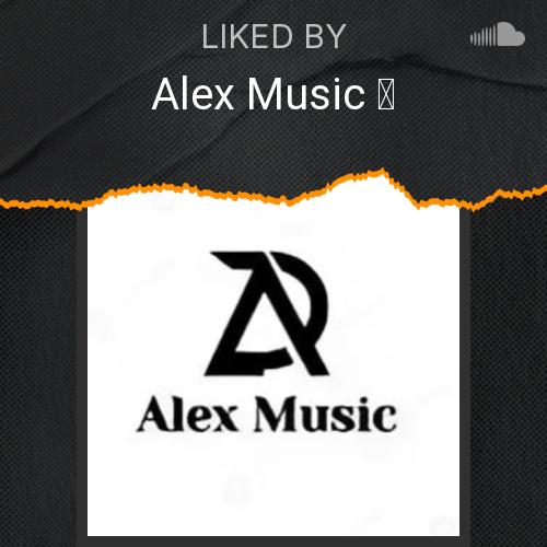 Alex Music 's Picks - Listen to music